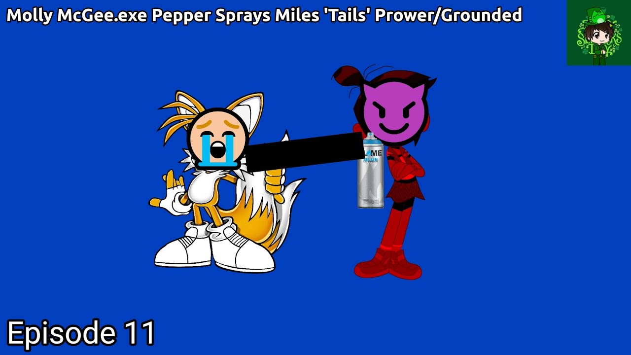 Molly McGee.exe Pepper Sprays Miles 'Tails' Prower/Grounded - YouTube