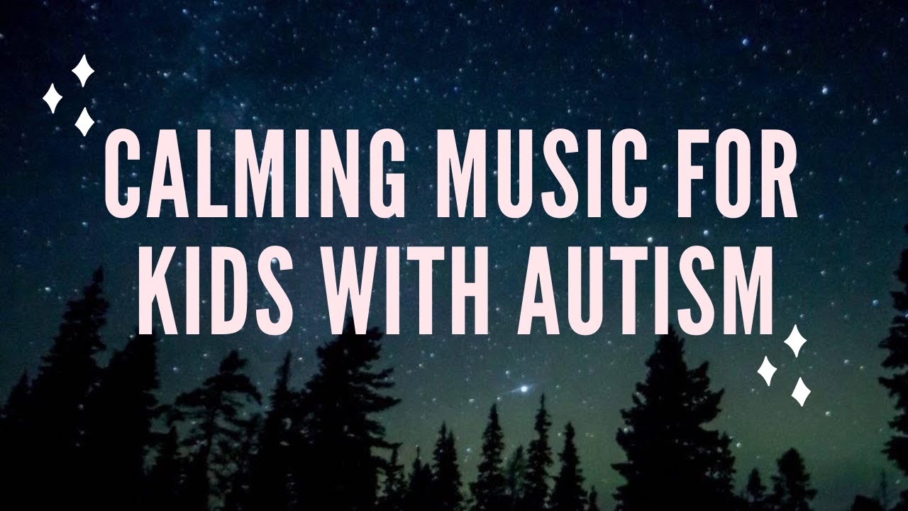Autism Calming Music | 2hours Relaxing Music for Kids with Autism - YouTube