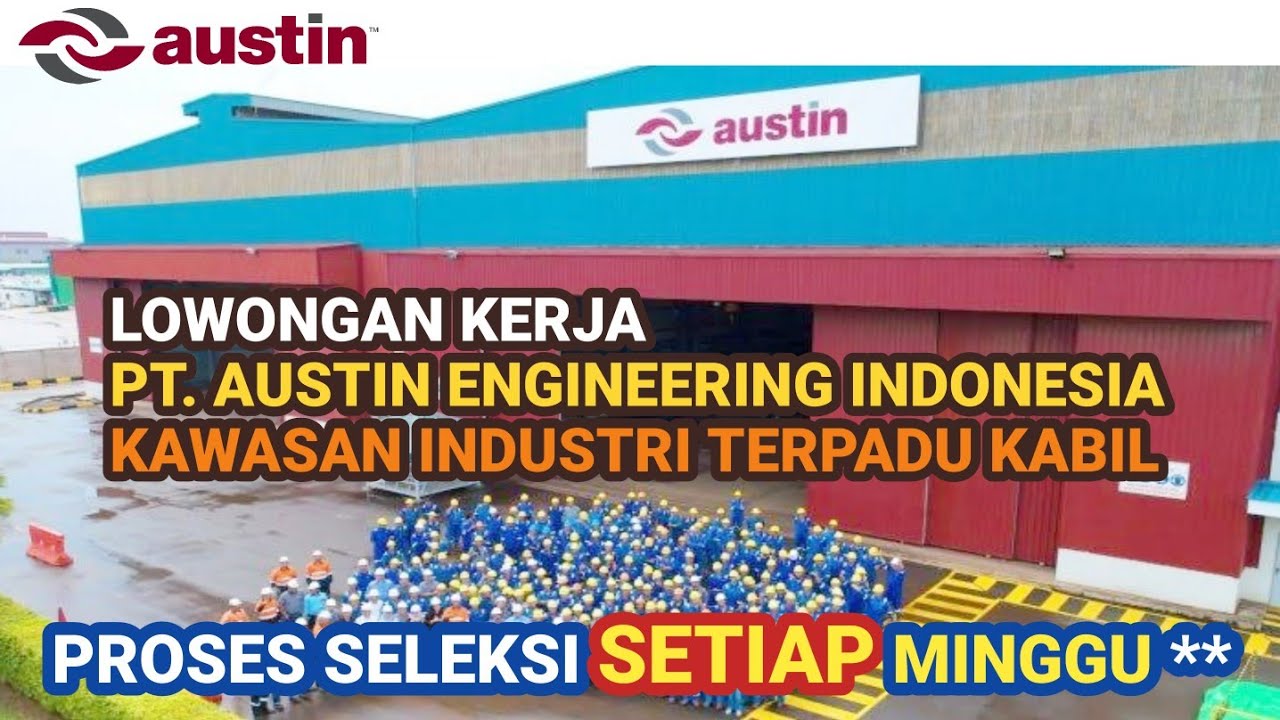 PT Austin Engineering Indonesia Info Lowongan Kerja Batam hari ini ...