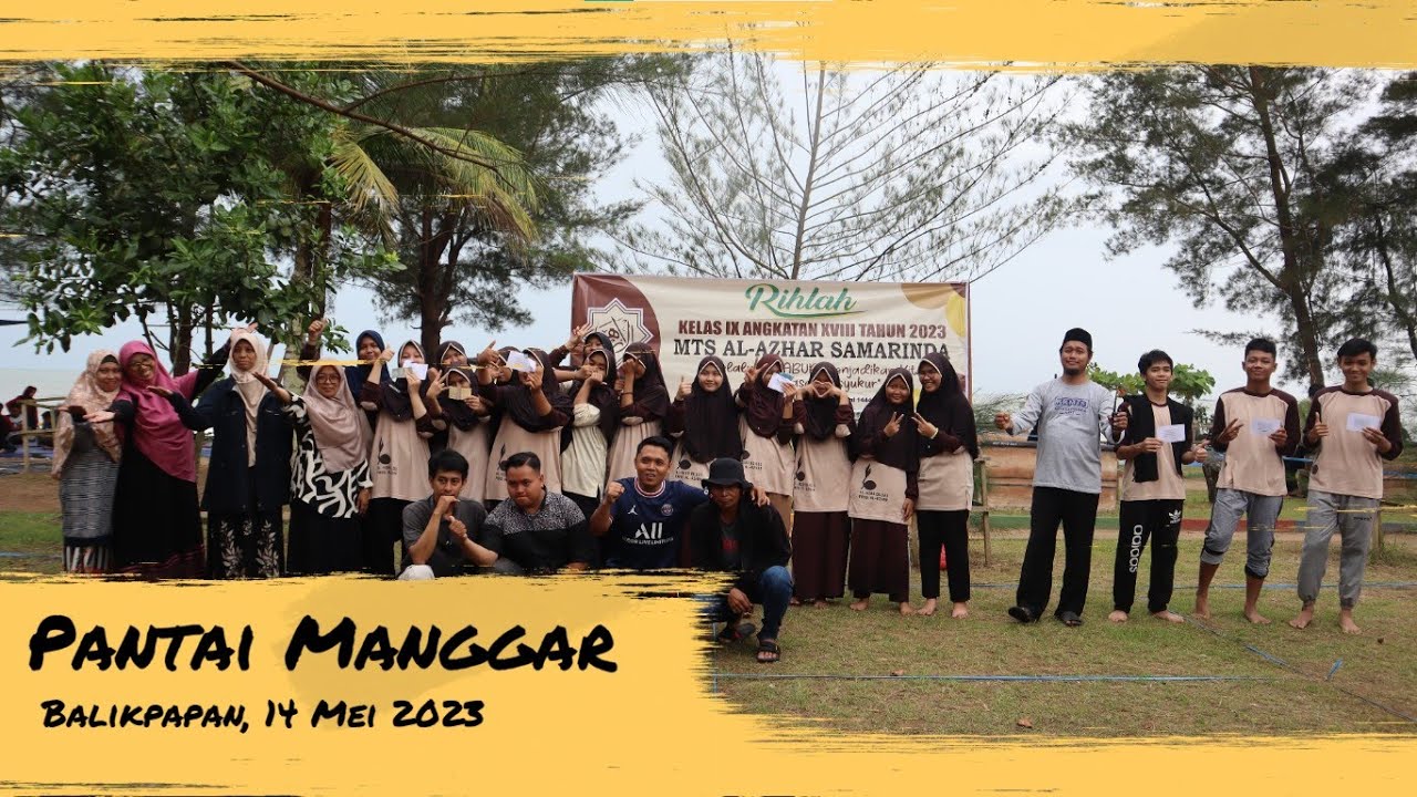 Rihlah MTs Al-Azhar Samarinda di Pantai Manggar Balikpapan MInggu, 14 ...