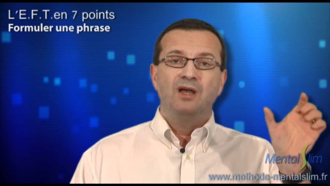 Séance d'EFT : Comment formuler une phrase - YouTube