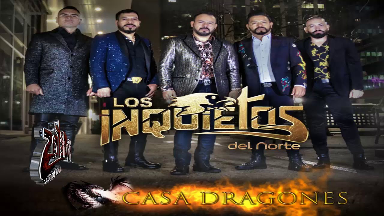 Los Inquietos 2019 Mix #CasaDragones - YouTube