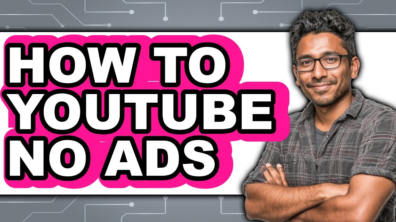 How to Youtube No Ads (easy Method) - YouTube