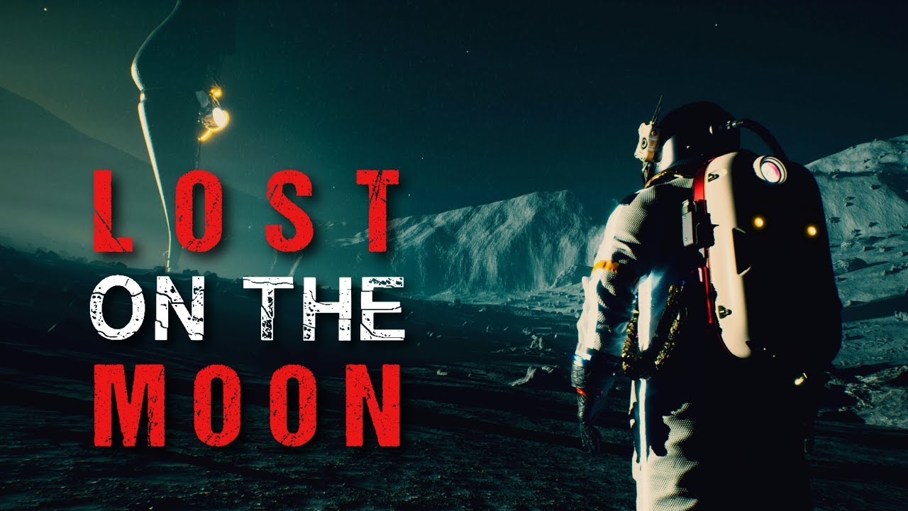 Sci-Fi Creepypasta: "Lost On The Moon" | Short HORROR Story 2022 - YouTube