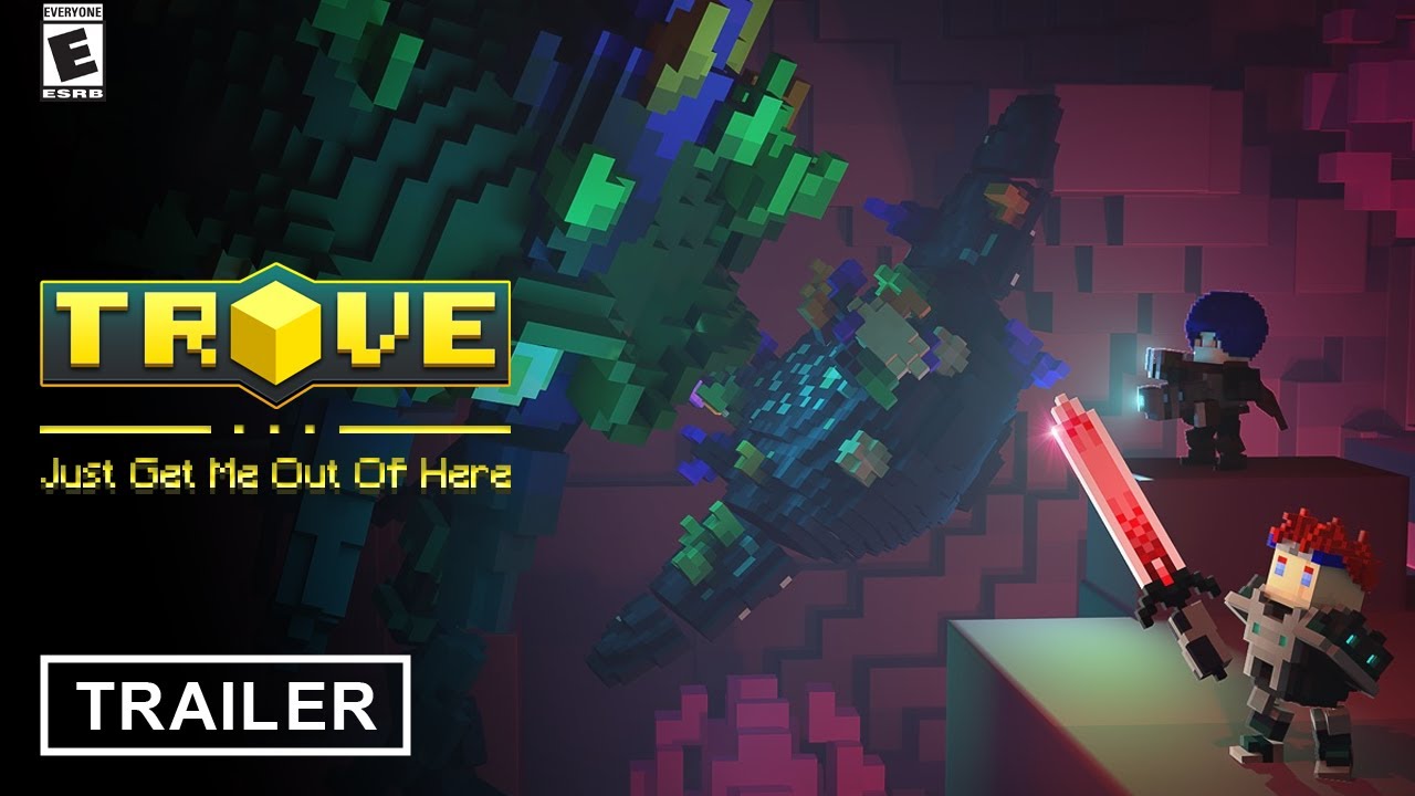 Trove Trailer | Just Get Me Out Of Here - YouTube
