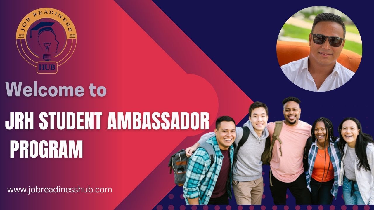 Welcome and Congratulations Student Ambassadors I Job Readiness Hub I ...