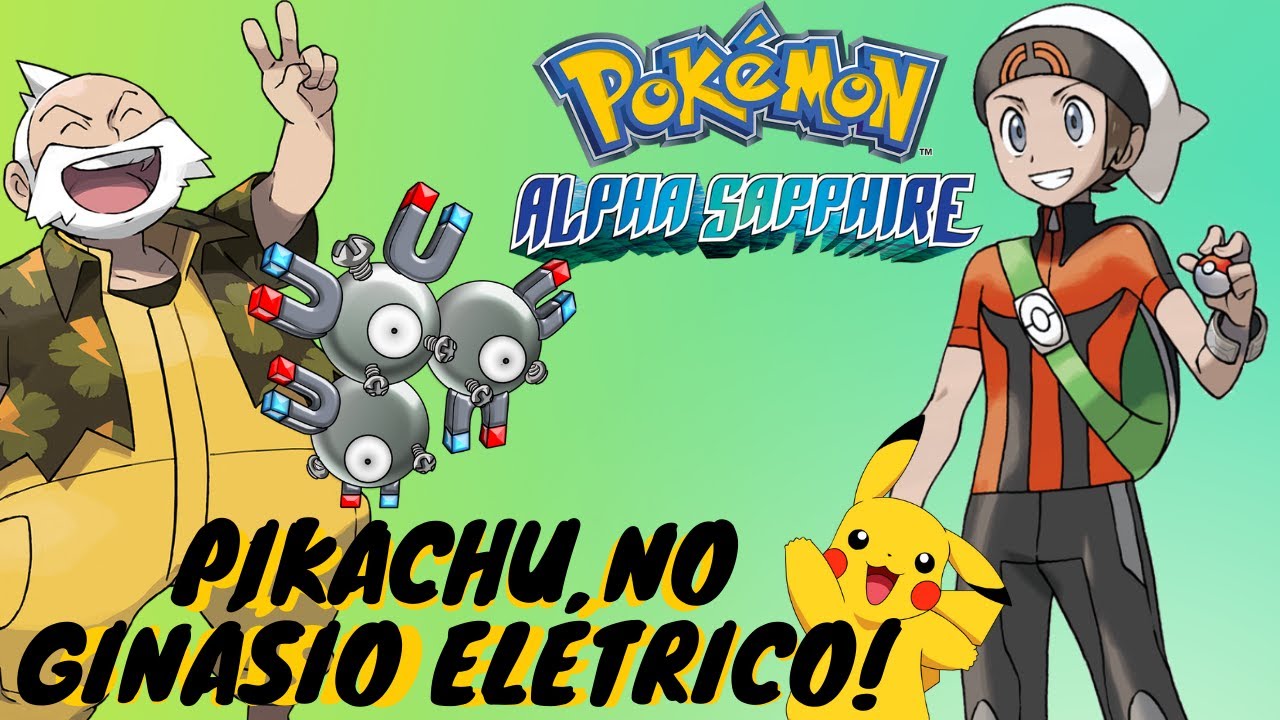 POKÉMON ALPHA SAPPHIRE: Ep. 08 - Pikachu, o grande herói! ☆ - YouTube