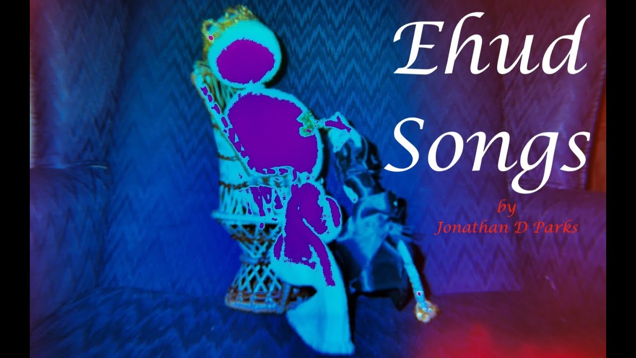 Ehud Songs - YouTube