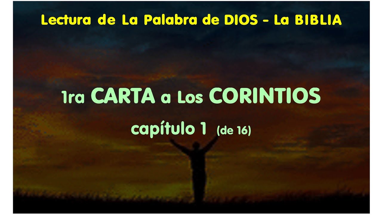 1ra Carta a los CORINTIOS cap 1 - LA BIBLIA - 1 CORINTIOS 1 - YouTube