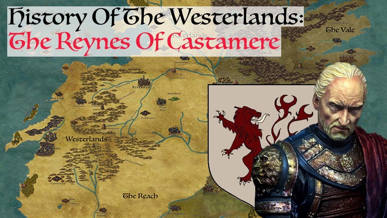 The Reynes Of Castamere (History Of The Westerlands) Game Of Thrones ...