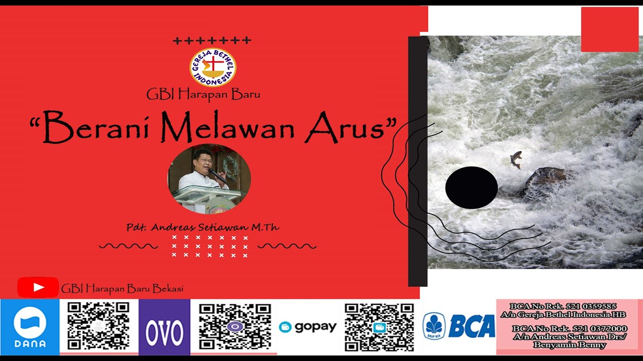 GBI Harapan Baru 09 Agustus 2020 Pdt. Andreas Setiawan M.Th - Berani Melawan Arus - YouTube