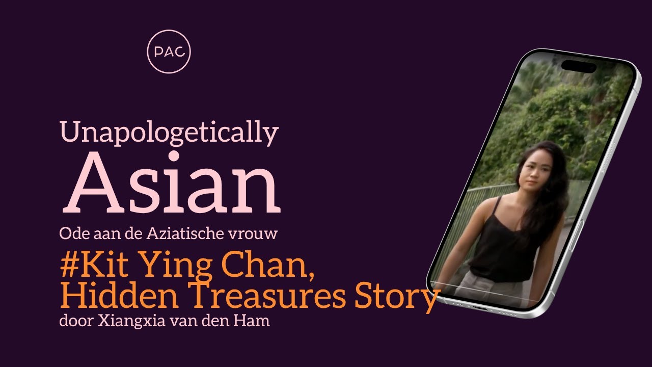 Azië x Nederland: Ode aan Kit Ying Chan, Hidden Treasures Story - YouTube