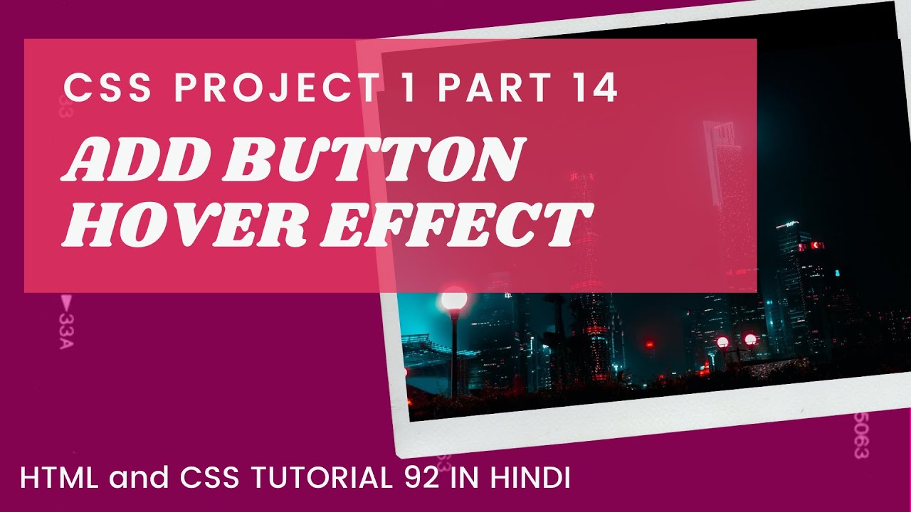 CSSP1 #14 button hover (HTML & CSS Tutorial in Hindi 92) - YouTube