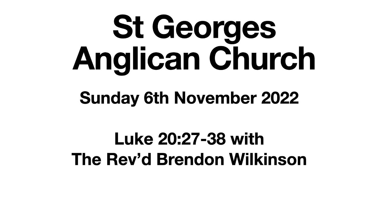 Luke 20 27 38 With The Rev d Brendon WIlkinson YouTube luke-20-27-38-with-the-rev-d-brendon-wilkinson-youtube