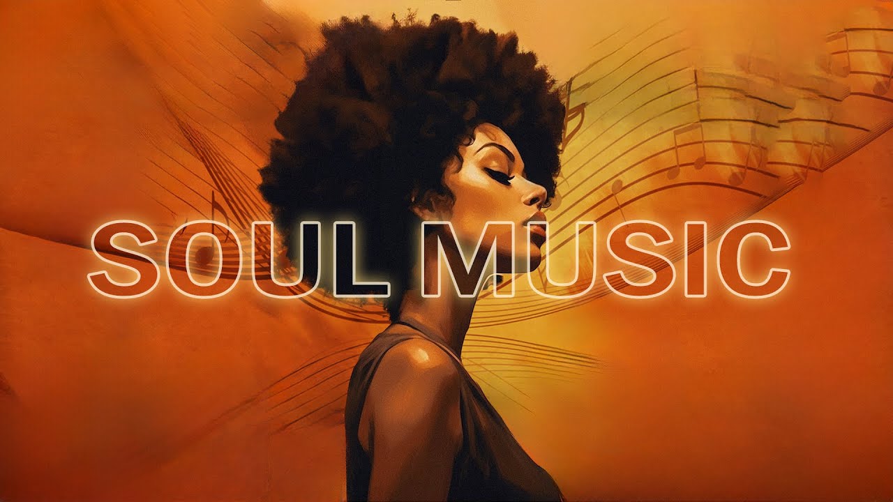 Soul songs for your time relaxing - Bes soul R&B mix of all time - Neo ...