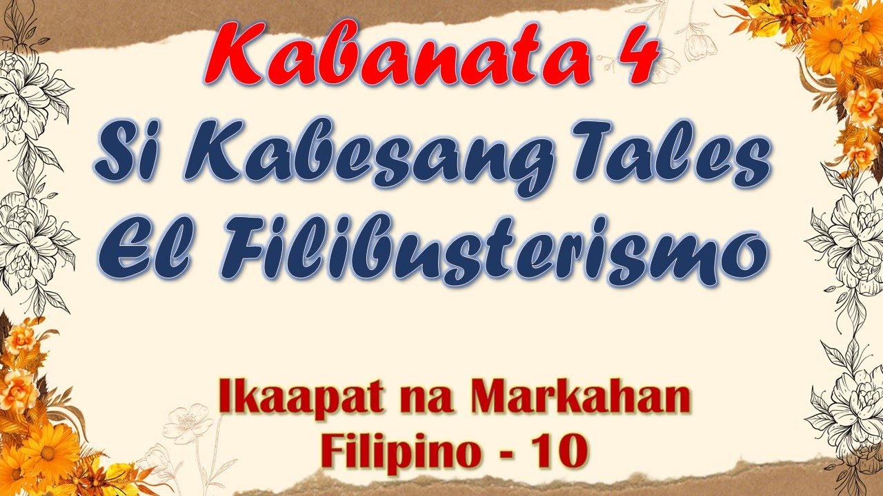 KABANATA 4| EL FILIBUSTERISMO|SI KABESANG TALES- ARALIN SA FILIPINO ...