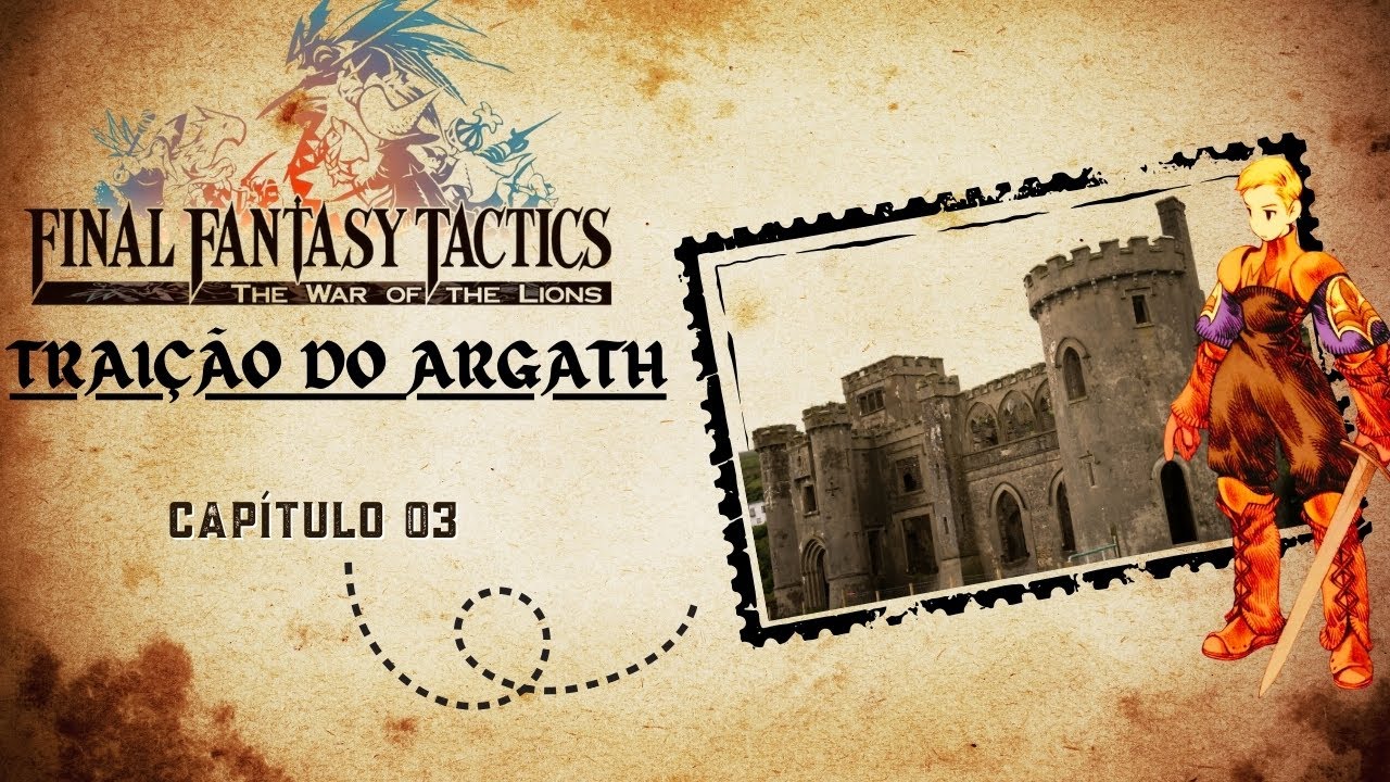 Jogando Final Fantasy Tactics Traição do argath (Capítulo 03) PT BR ...
