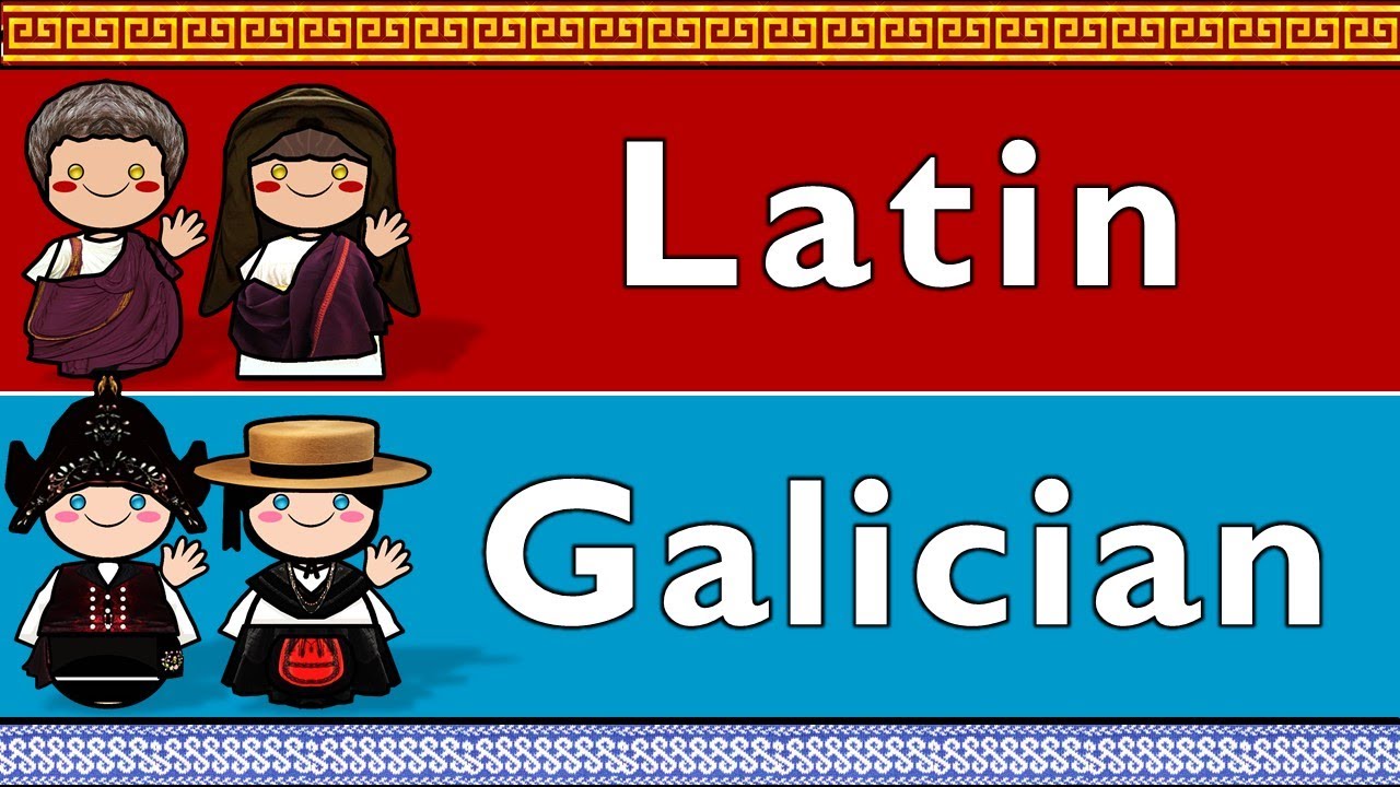 LATIN & GALICIAN - YouTube