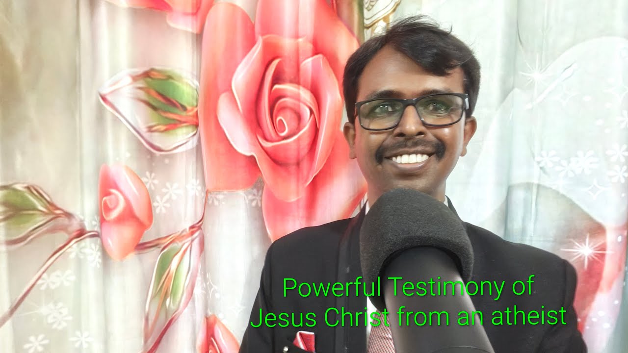 Powerful Testimony of Jesus Christ from an atheist - YouTube