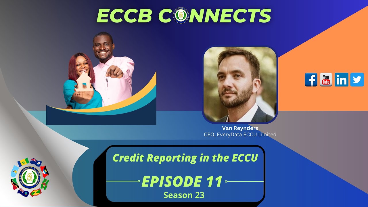 ECCB Connects S23 Ep 11 - Credit Reporting in the ECCU - YouTube