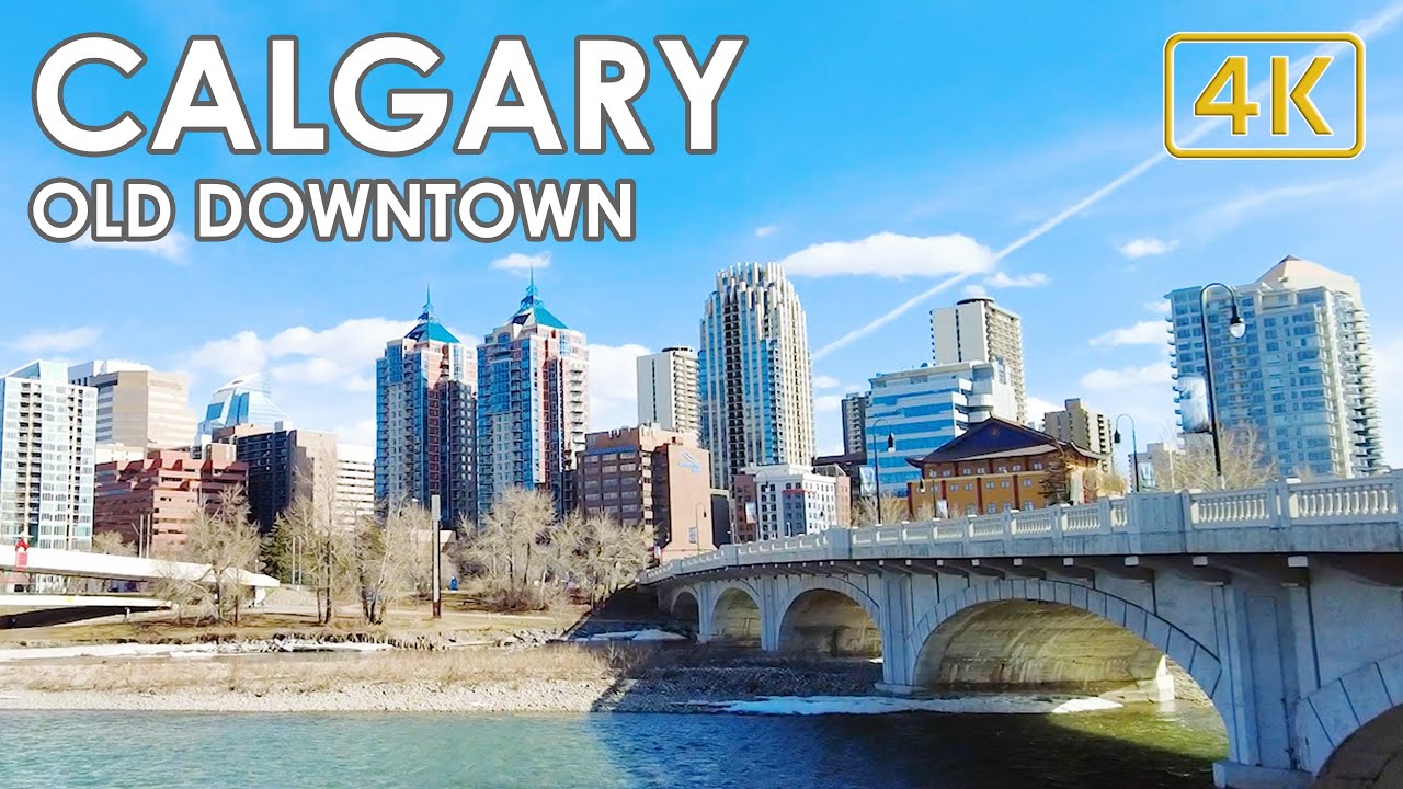 Old Calgary Downtown Walk Tour | Spring 2023 [4K] - YouTube