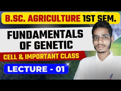 Fundamentals of Genetics | GPB101| B.Sc (Ag) 1st semester | Cell ...