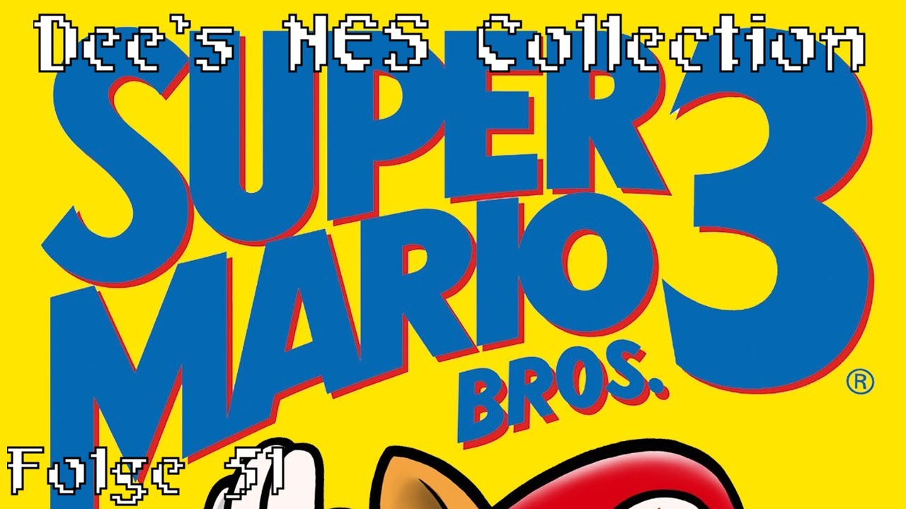 Dee's NES Collection - 51: Super Mario Bros. 3 - YouTube