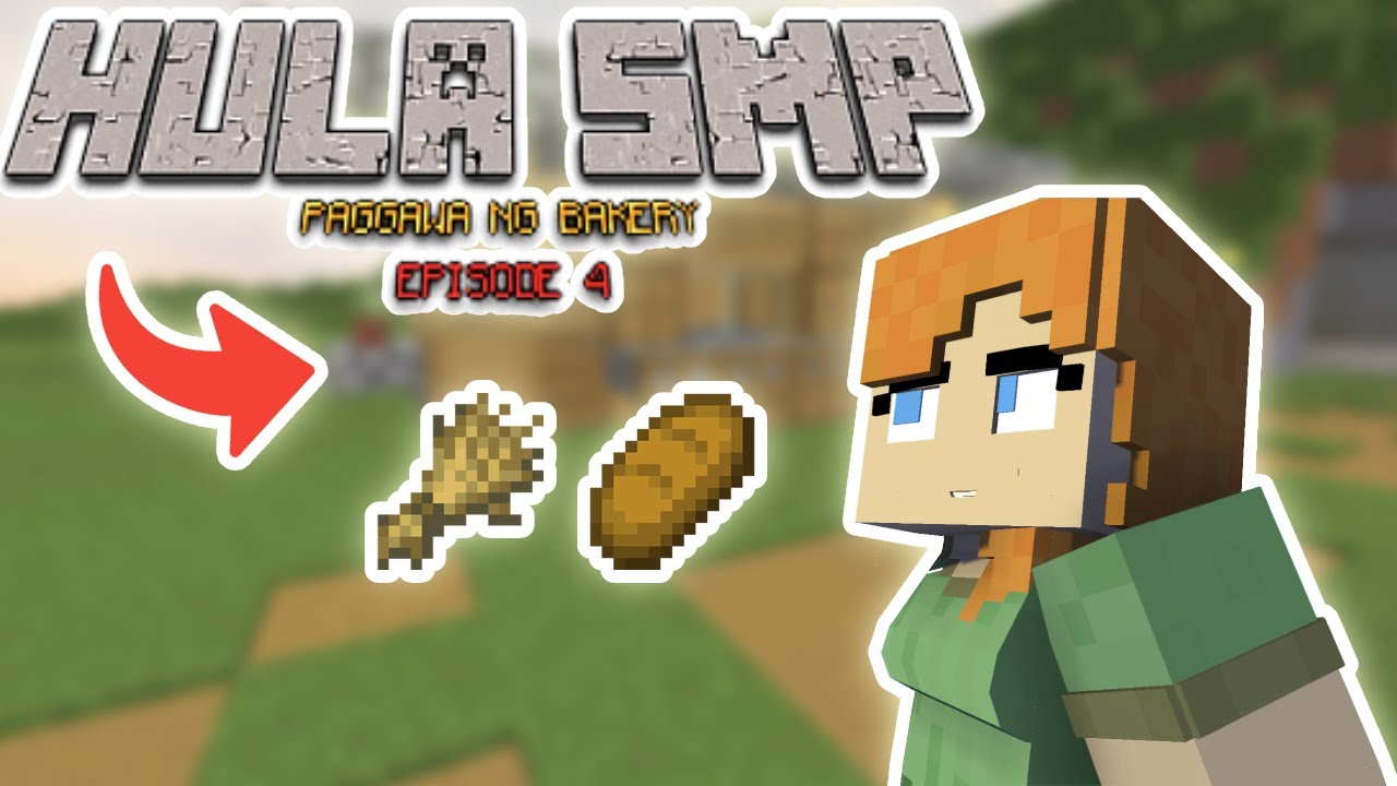 Hula SMP 1: Episode 4- PAGGAWA NG BAKERY l Minecraft SMP - YouTube