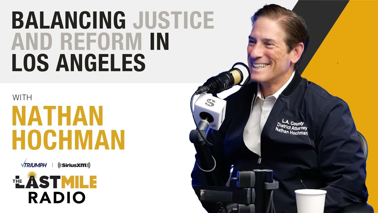 Nathan Hochman: Balancing Justice and Reform In Los Angeles - YouTube