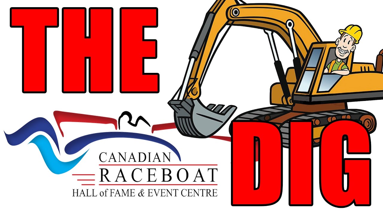 Part 2 - Canadian Race Boat Hall Of Fame - "The Dig" - YouTube
