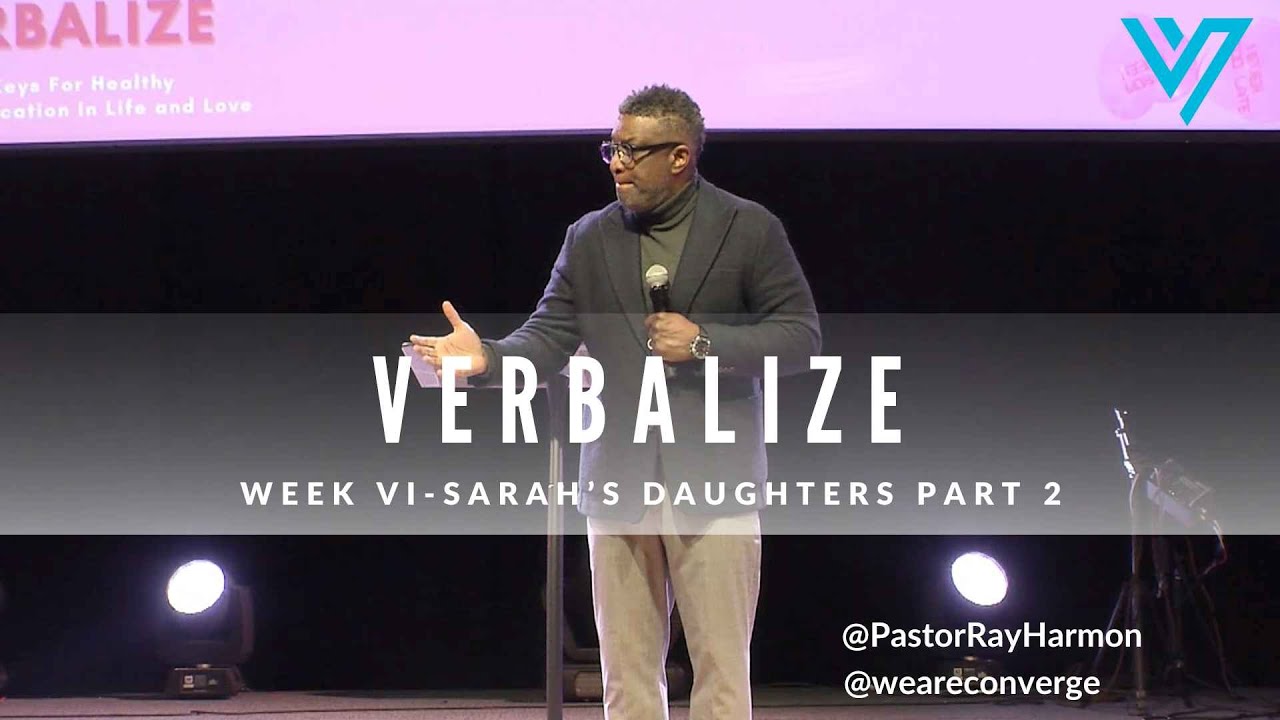 Verbalize Week VI- Sarah's Daughters Week 2 - YouTube