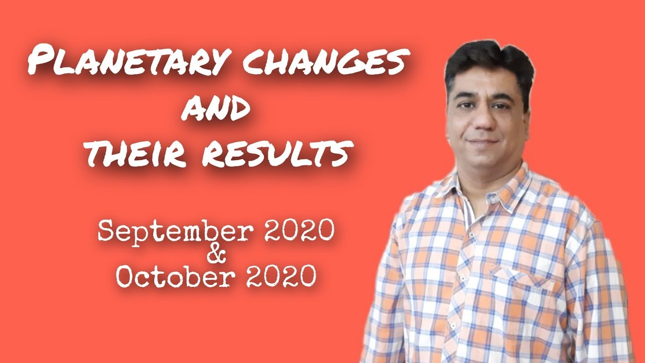 Planetary changes and their results in September & October 2020, Video ...