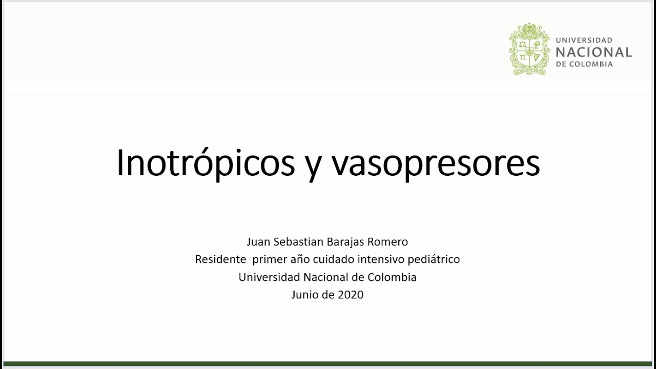 Inotrópicos y vasopresores (parte 1 de 2). Curso Fisiología UCIP. 06 24 ...