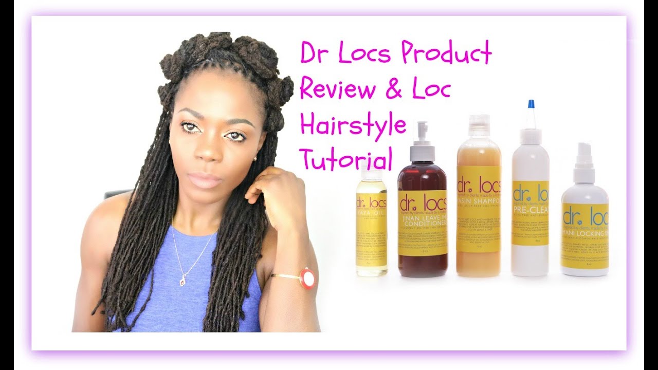 Dr Locs Products Line Review & Half Bantu Knot Loc Hairstyle Tutorial ...
