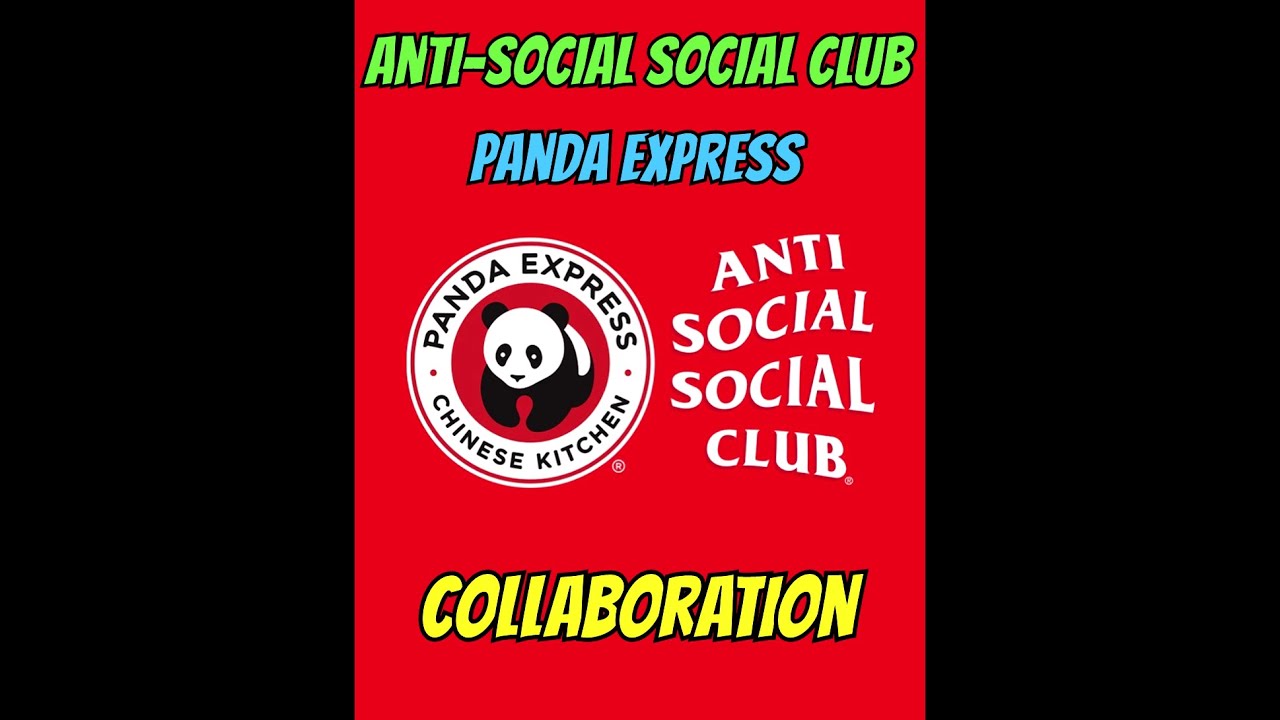 ANTI-SOCIAL SOCIAL CLUB x PANDA EXPRESS COLLABORATION (????) - YouTube