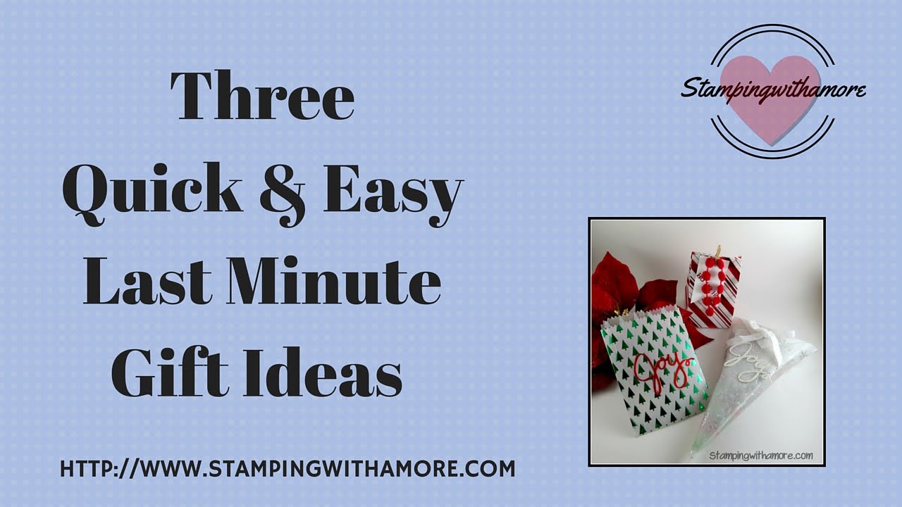 Three Quick & Easy Last Minute Gift Ideas - YouTube