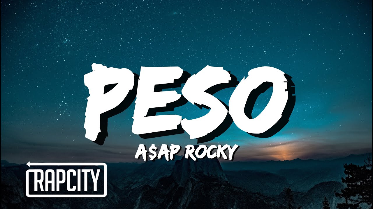 A$AP Rocky - Peso (Lyrics) - YouTube