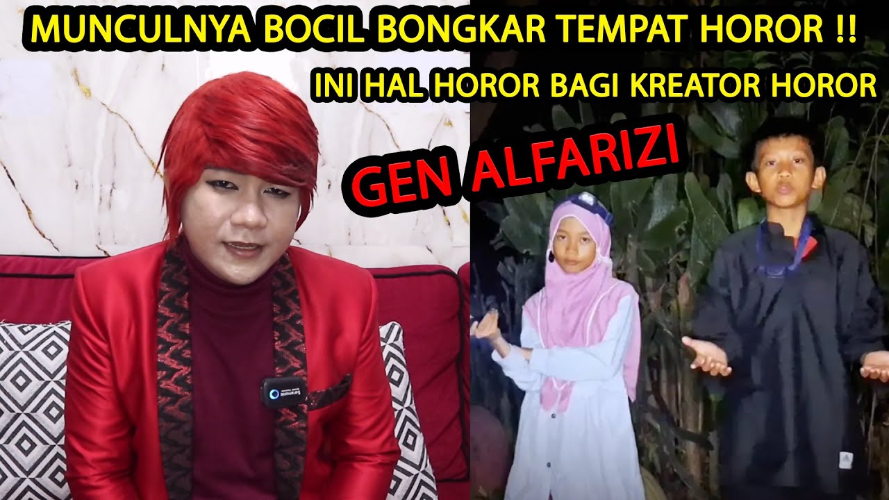 SAYA KHAWATIR ‼️ MUNCULNYA BOCIL HOROR BAGI KREATOR HOROR -ILMU MERAH - Gen Alfarizi x Pesulap ...