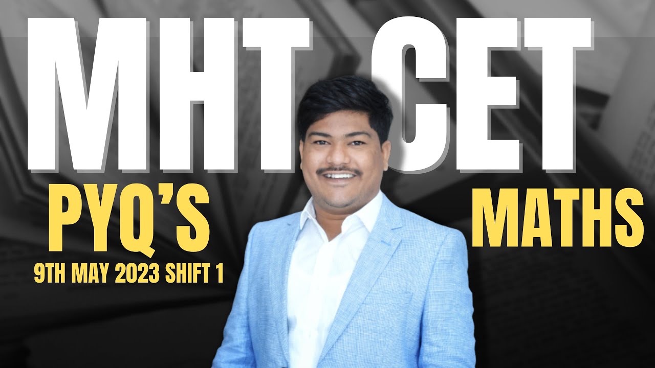 MHT-CET 2024 Previous Year Questions (PYQ'S) Maths With Solutions | MRF ...