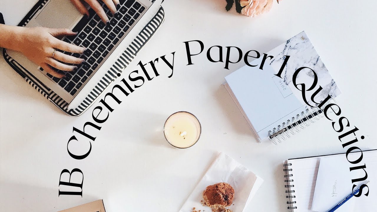 Do 40 IB Chemistry HL Paper 1 Questions With Me!!! Part 1 - YouTube