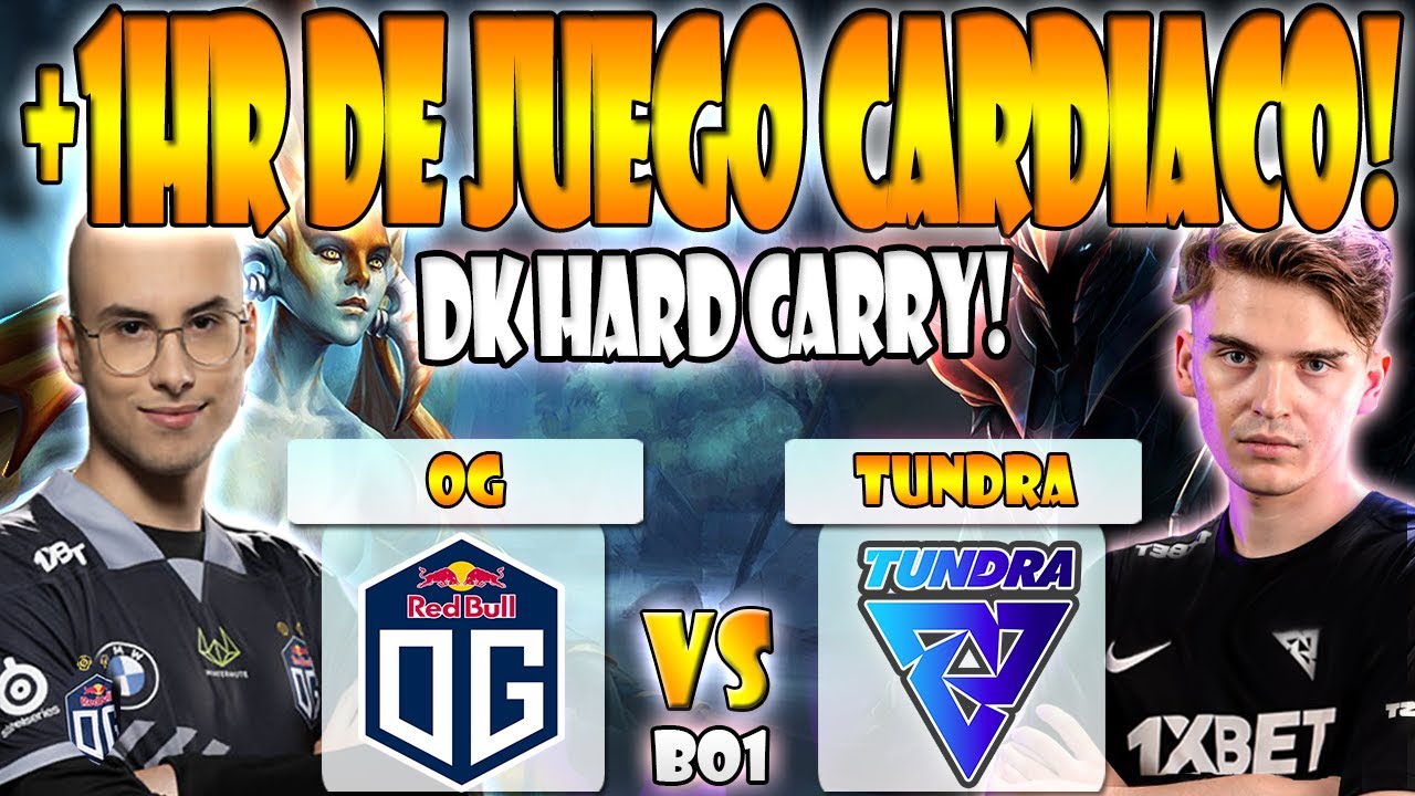 OG VS TUNDRA [BO1] TIEBREAKER - SKITER, 33 VS BZM, YURAGI - DPC WEU ...