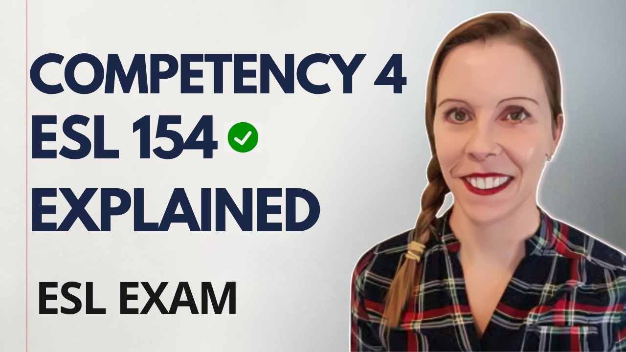 ESL 154 Exam Prep | Competency 4 Explained (FREE ESL Tutoring Session ...