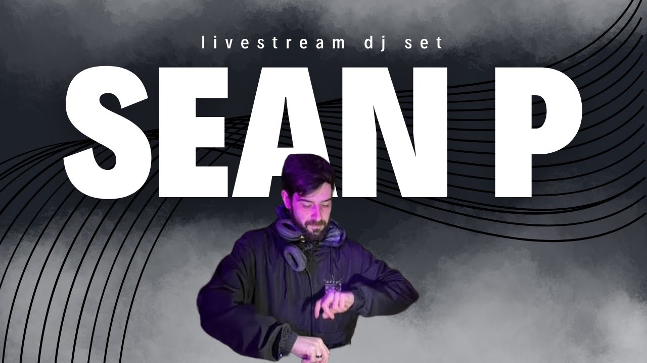 Sean P DJ Set NO setlist ~ NO plan ~ - YouTube