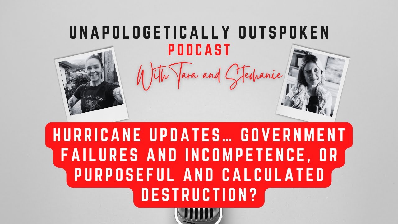 HURRICANE UPDATES… GOVERNMENT FAILURES AND INCOMPETENCE, OR PURPOSEFUL ...
