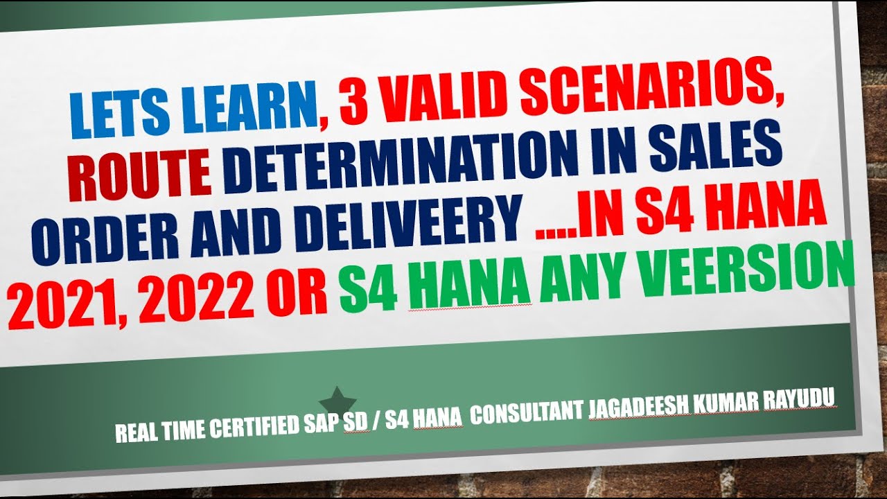 3 Valid scenarios, Complete Route determination for order and delivery ...