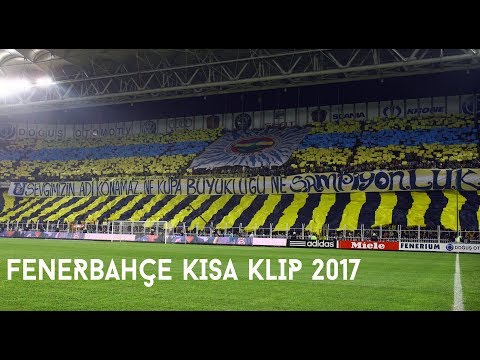 FENERBAHÇE KISA KLİP⭐2017⭐