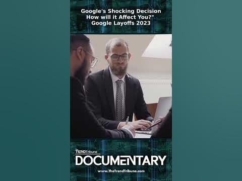 🚨BREAKING NEWS🚨 Google Layoffs 2023: What You Need to Know in 60 ...