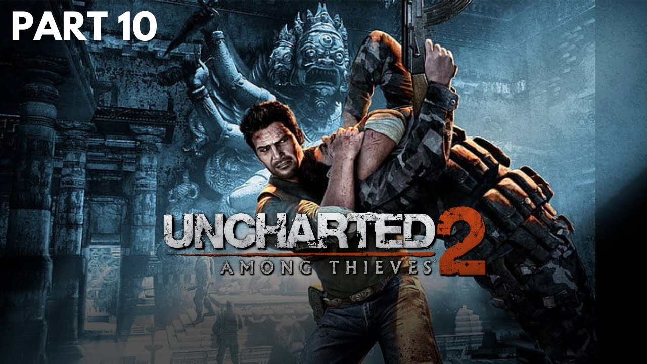 Uncharted 2: Among Thieves (Türkçe Dublaj) Part 10 Final - YouTube