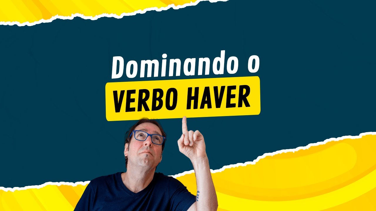 Entenda e domine o verbo haver - YouTube