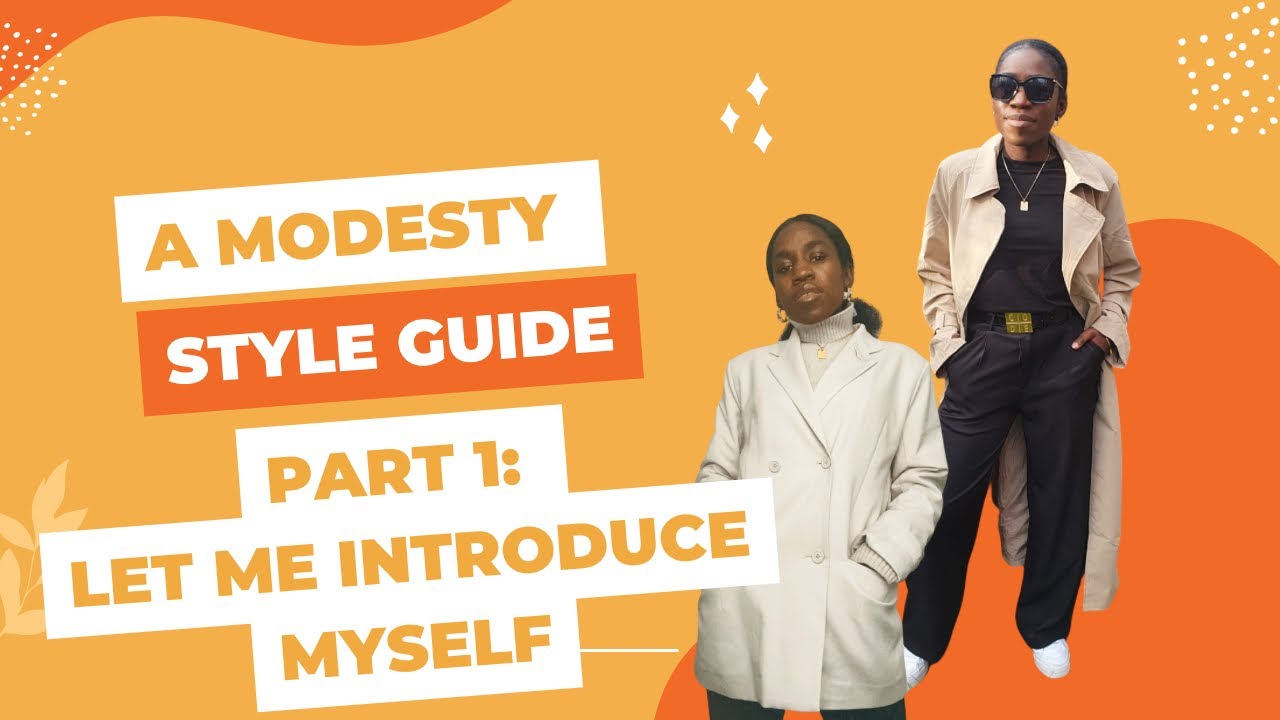 Modesty Style Guide 1. Let Me Introduce Myself - YouTube